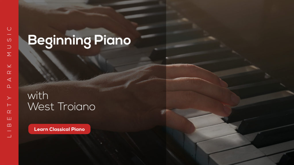 Beginner Piano (Part 1 and 2) – Liberty Park Music