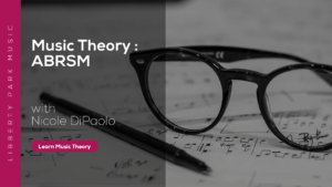 ABRSM Music Theory – Liberty Park Music